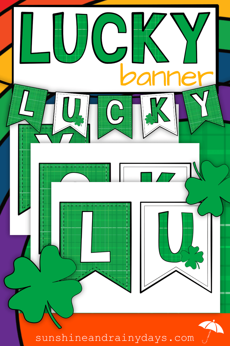 St. Patrick's Day LUCKY Banner (PDF) – Sunshine And Rainy Days